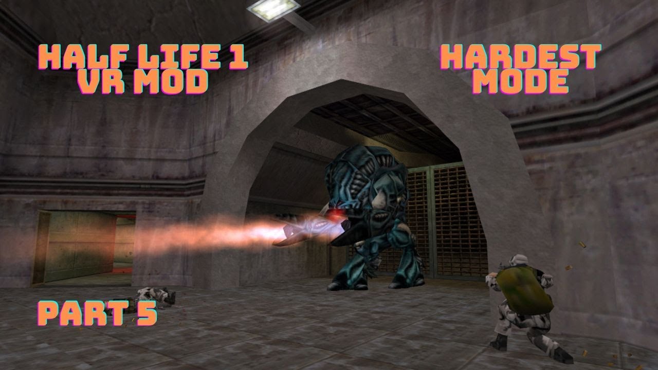 Half-Life 1 VR Mod Full blind Gameplay hard mode Playthrough: Part 5 ...