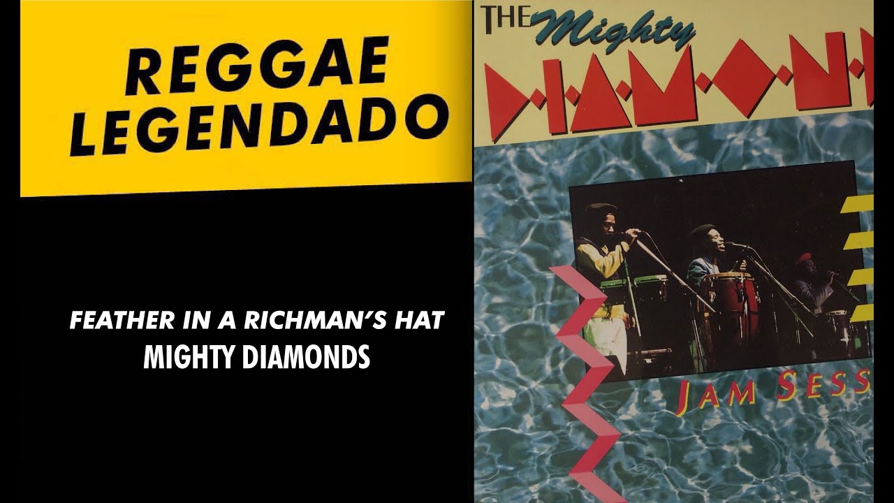 The Mighty Diamonds - A Feather In A RichMan's Hat - Letra [ LEGENDDADO ...