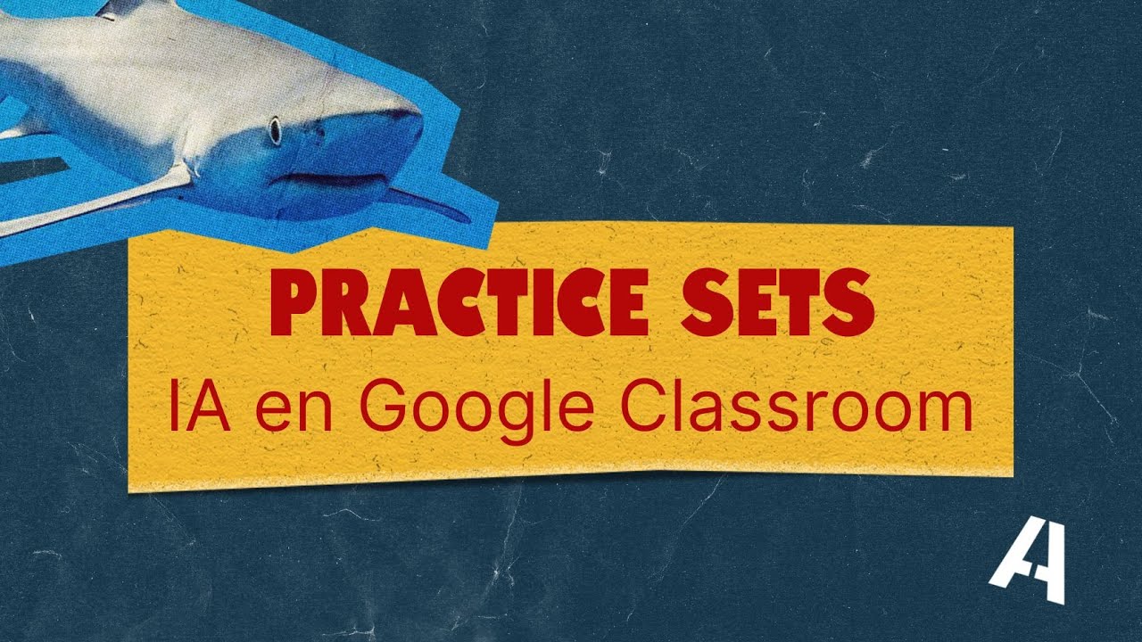 Practice sets, inteligencia artificial en Google Classroom - YouTube
