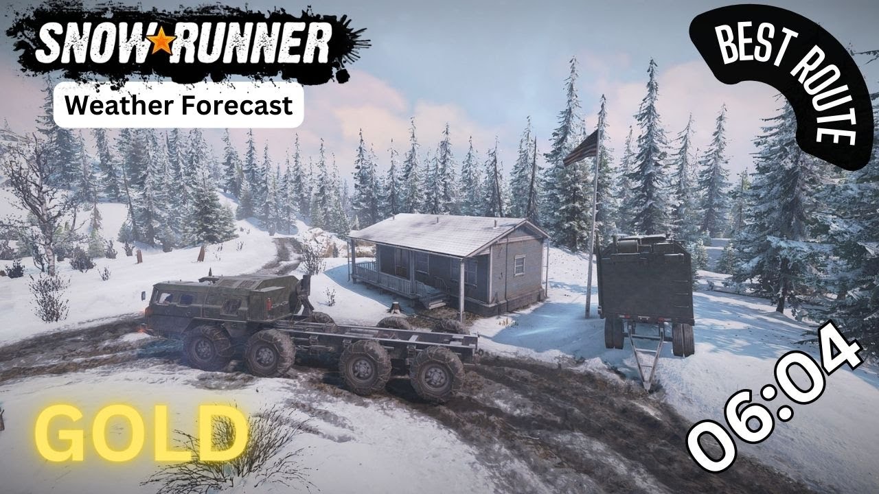 SnowRunner | Weather Forecast | Best Route | GOLD - YouTube