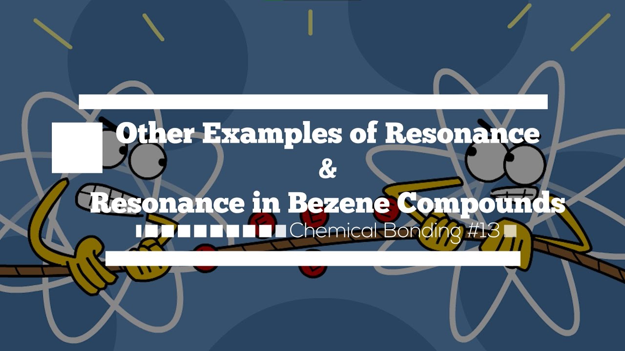 Other Examples of Resonance & Resonance in Benzene Compounds ( Chemical ...