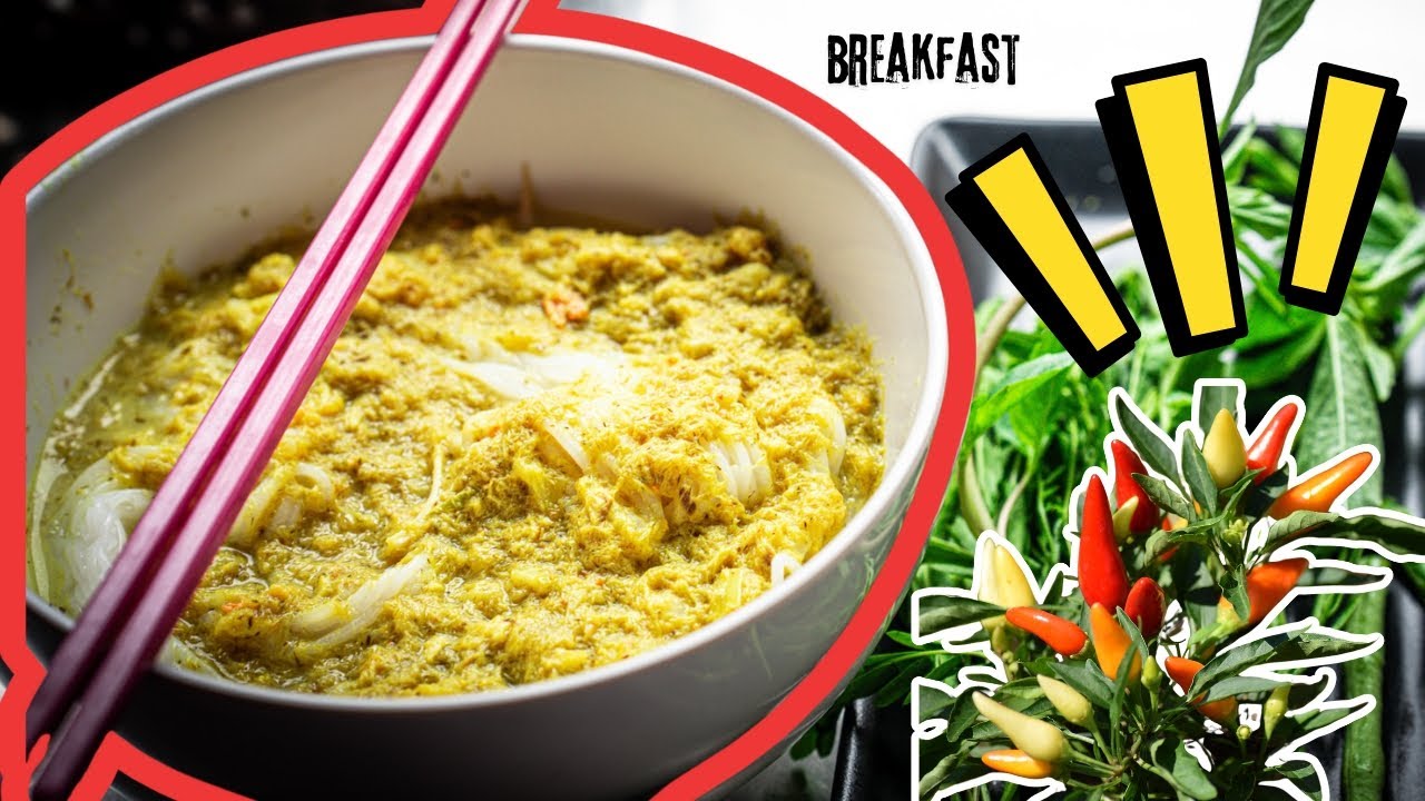 Authentic Cambodian NOM BANH CHOK - You HAVE to try this! - YouTube