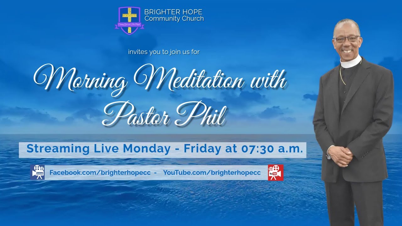 Morning Meditation, Pastor Phil Lewis - YouTube