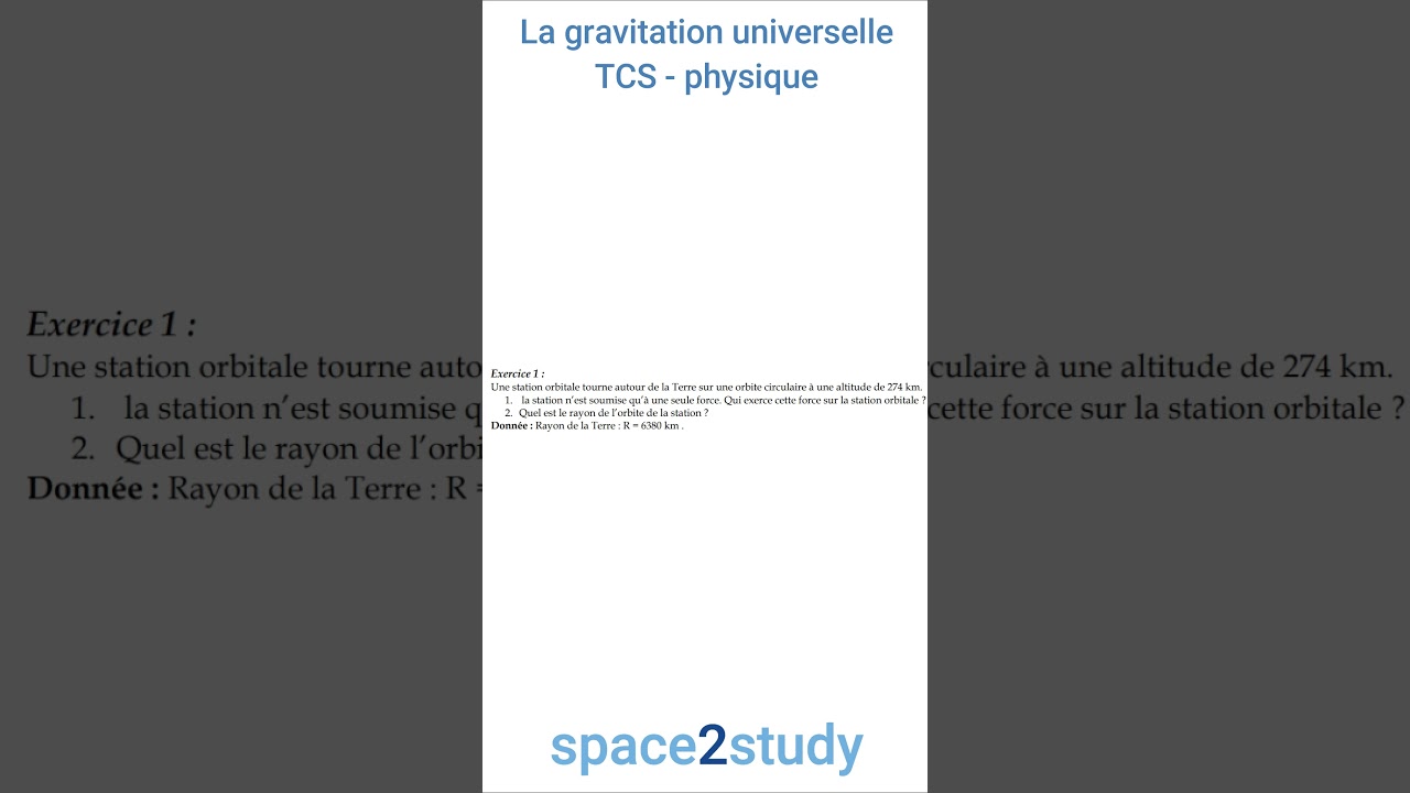 Exercice 1 Série 4 La gravitation universelle TCSF Cours de physique ...