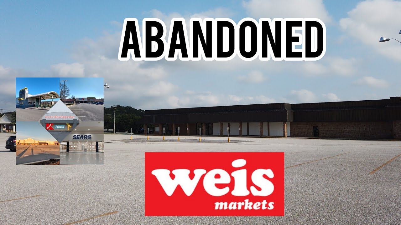 Abandoned Weis Markets - Hanover, PA - YouTube