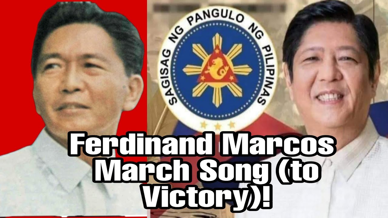 Ferdinand E. Marcos March Song #bongbongmarcos #bbm2022 # ...