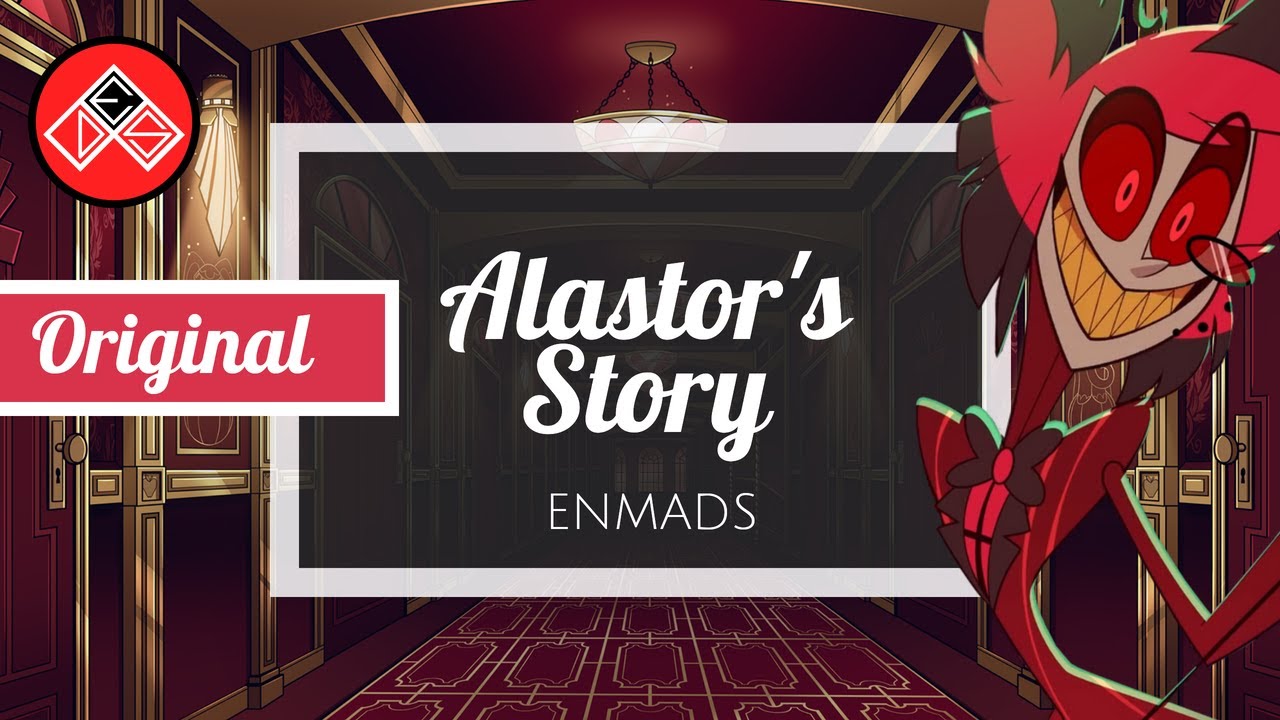 Alastor's Story - Canción Original - EnmanuelDSite - Hazbin Hotel ...