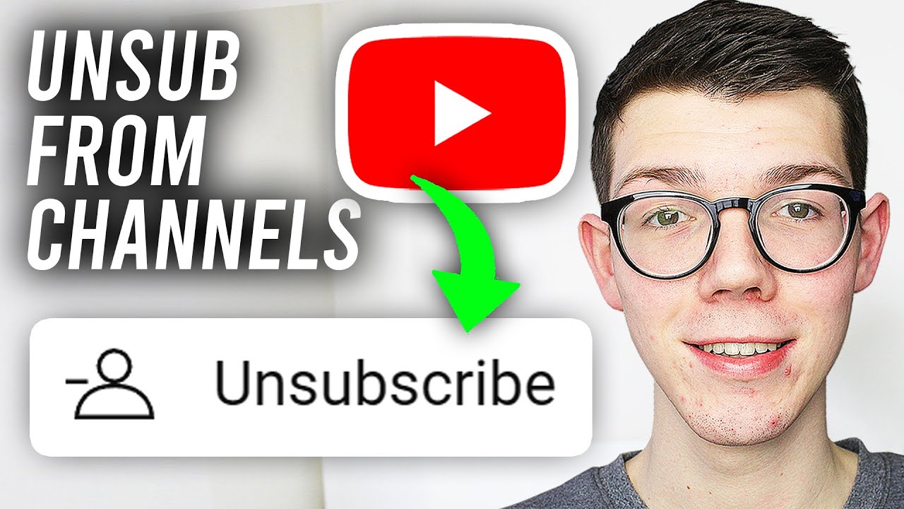 How To Unbsubscribe On YouTube - Full Guide - YouTube