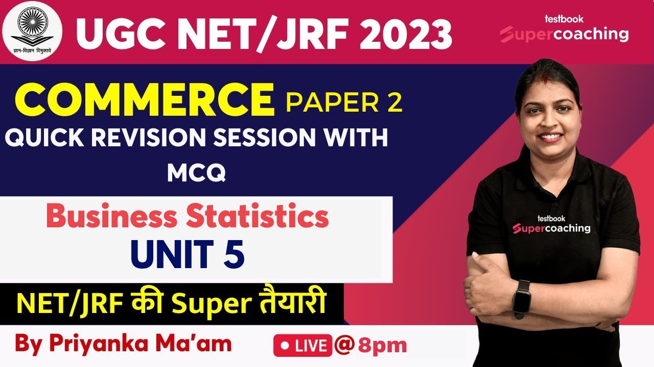 UGC NET 2023 COMMERCE | Business Statistics | Unit 5 | Quick Revision ...