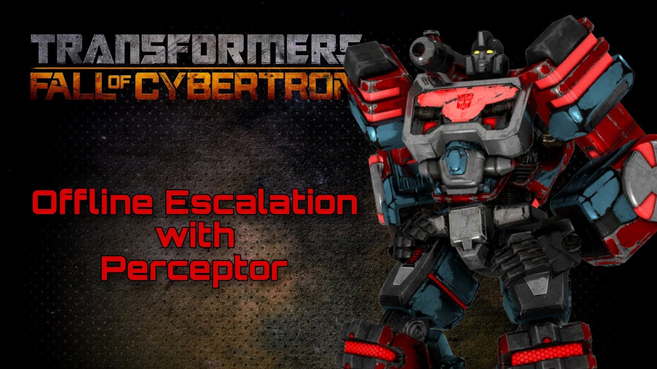 Transformers Fall Of Cybertron: Offline Escalation with Perceptor - YouTube
