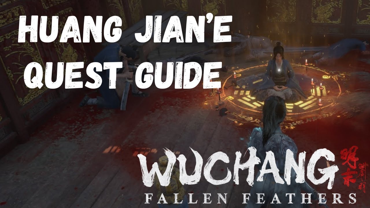 Huang Jian'e Quest Guide (Wuchang: Fallen Feathers) - YouTube