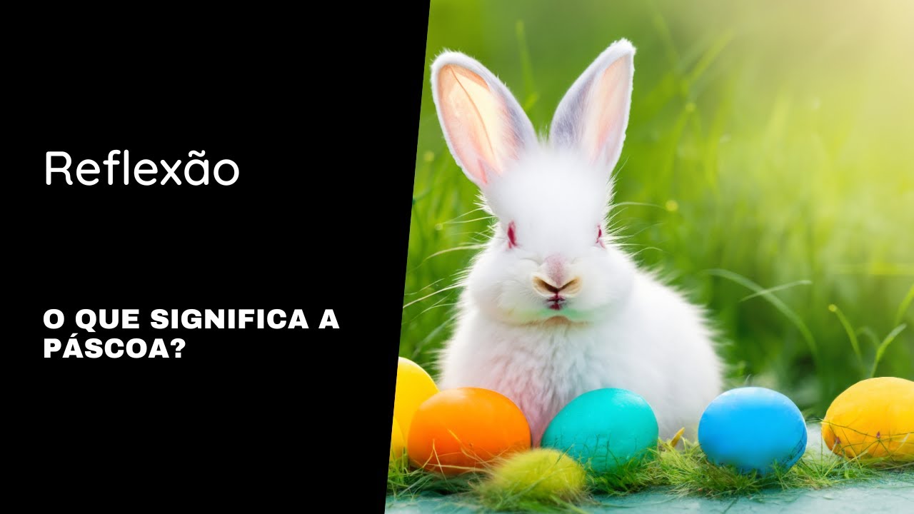 O que significa a páscoa? - YouTube