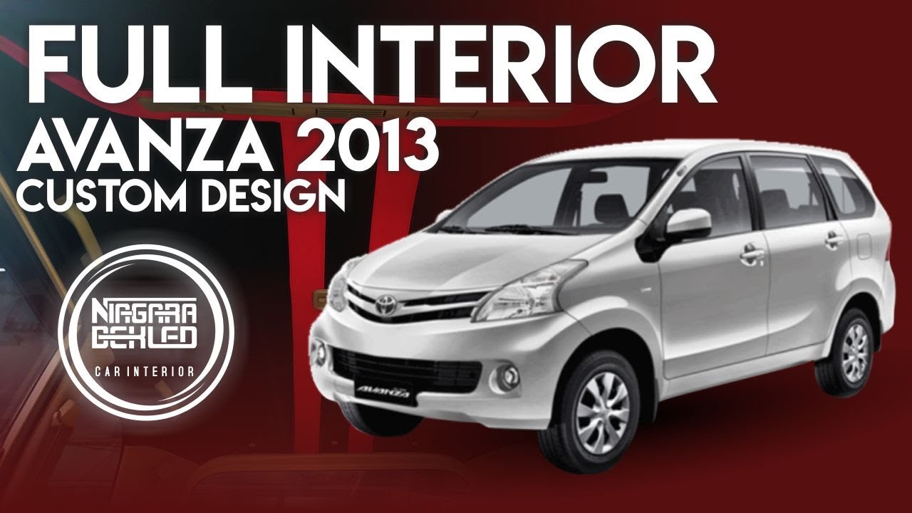 Full Interior Avanza 2013 Custom - YouTube