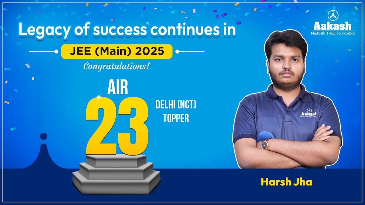 🏆 JEE Main 2025 Topper | AIR 23 | Delhi Topper | Meet Harsh Jha - YouTube