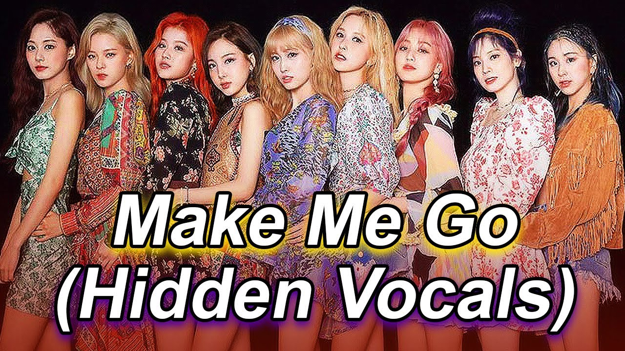 Twice - Make Me Go (Hidden Vocals) [Requested] - YouTube