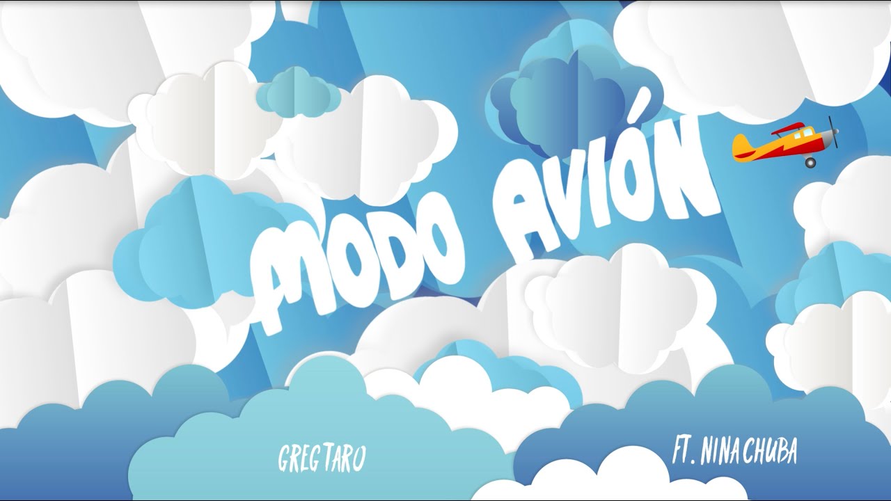 Greg Taro - modo avión (feat. Nina Chuba) [prod. by Topic] [Official ...
