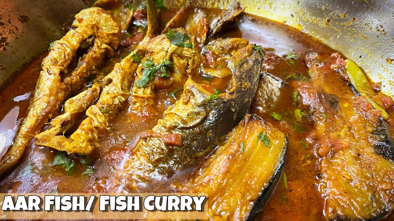 Aar Fish | Fish Curry Recipe | Bengali Fish Recipe | Macher Jhol ...