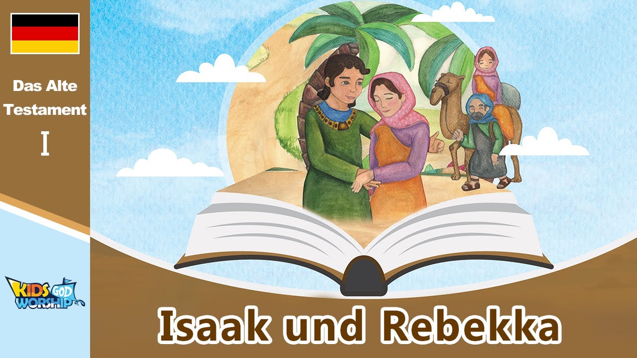 08Isaak und Rebekka_Isaac&Rebekah_German 🇩🇪 - YouTube