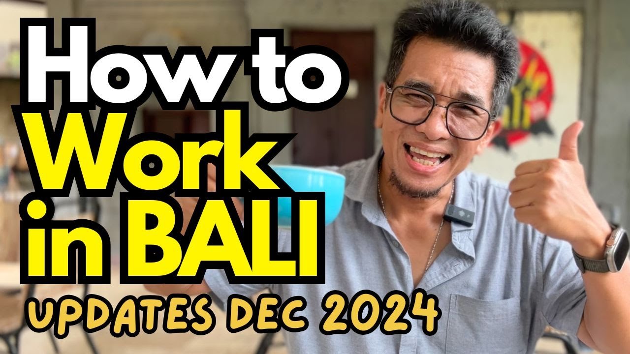 BALI WORKING VISA UPDATES 2024 - How to Work in Bali - YouTube