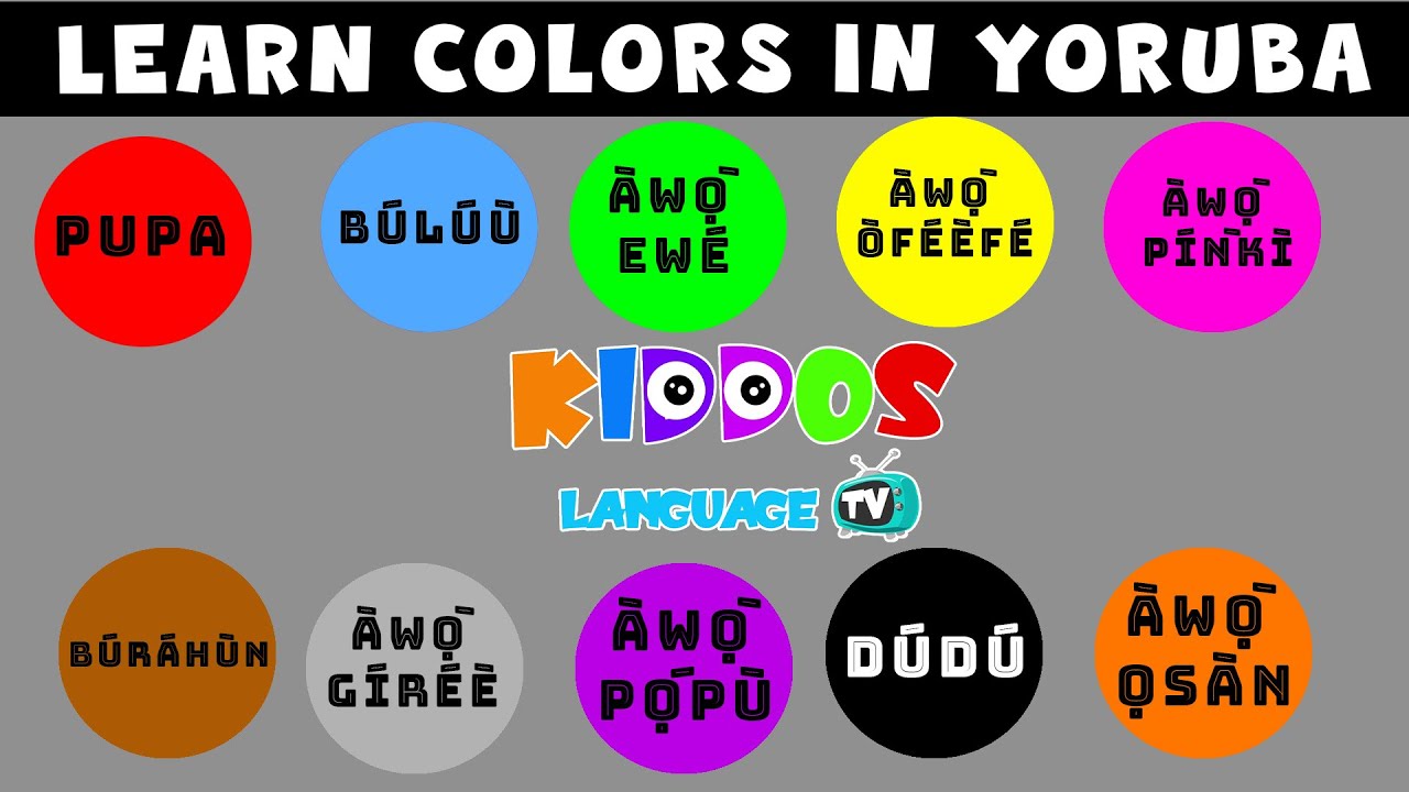 The Names of Colours in Yorùbá|The Colors of the Rainbow - YouTube
