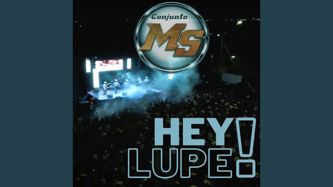 Hey Lupe (En Vivo) - YouTube