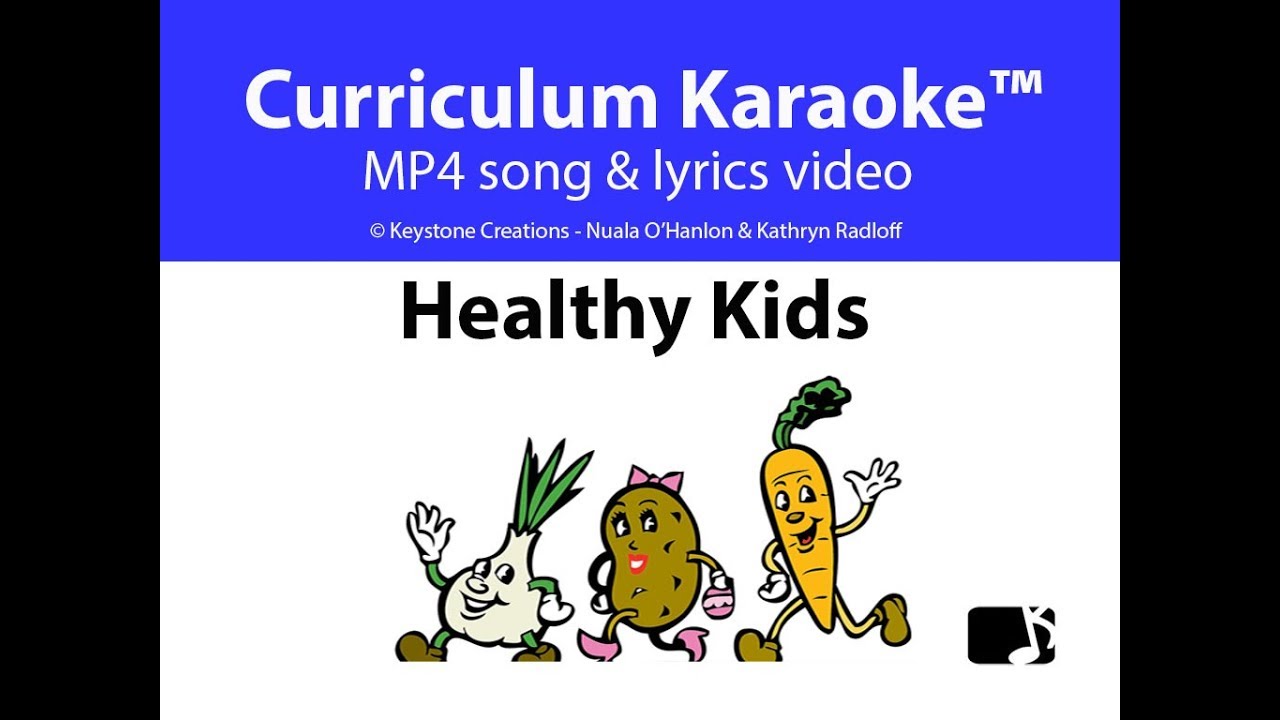 'HEALTHY KIDS' (Grades K-7) ~ Curriculum-aligned Song & Lyrics Video ...