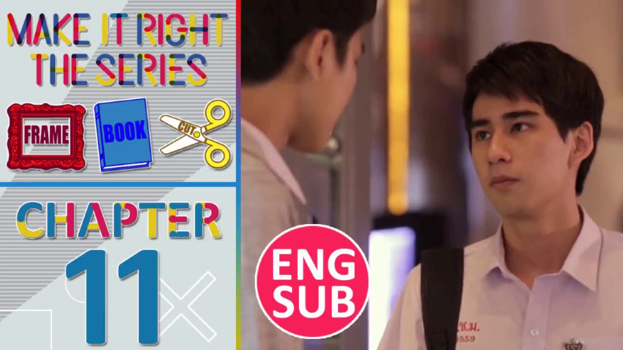 Make It Right Frame Book Cut: Chapter 11 [Eng Sub] - YouTube
