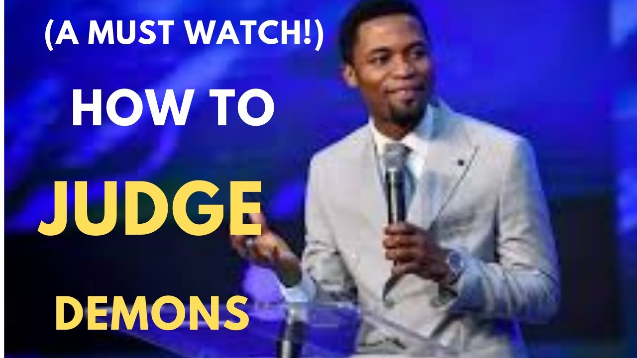 How You Can Judge Demons: The Need For Fire |APOSTLE Michael Orokpo ...