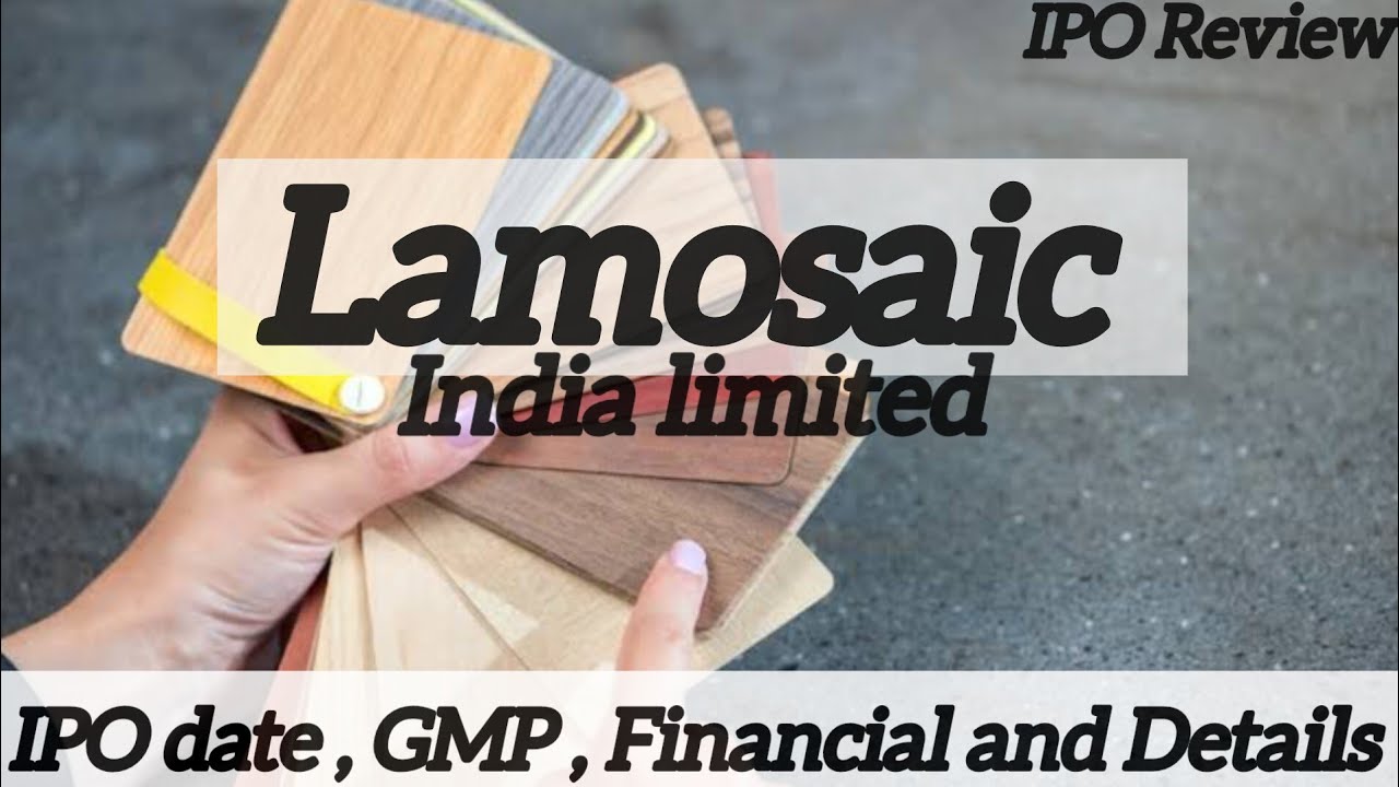 Lamosaic India Limited IPO || Company, financial and Ipo Details|| #ipo ...