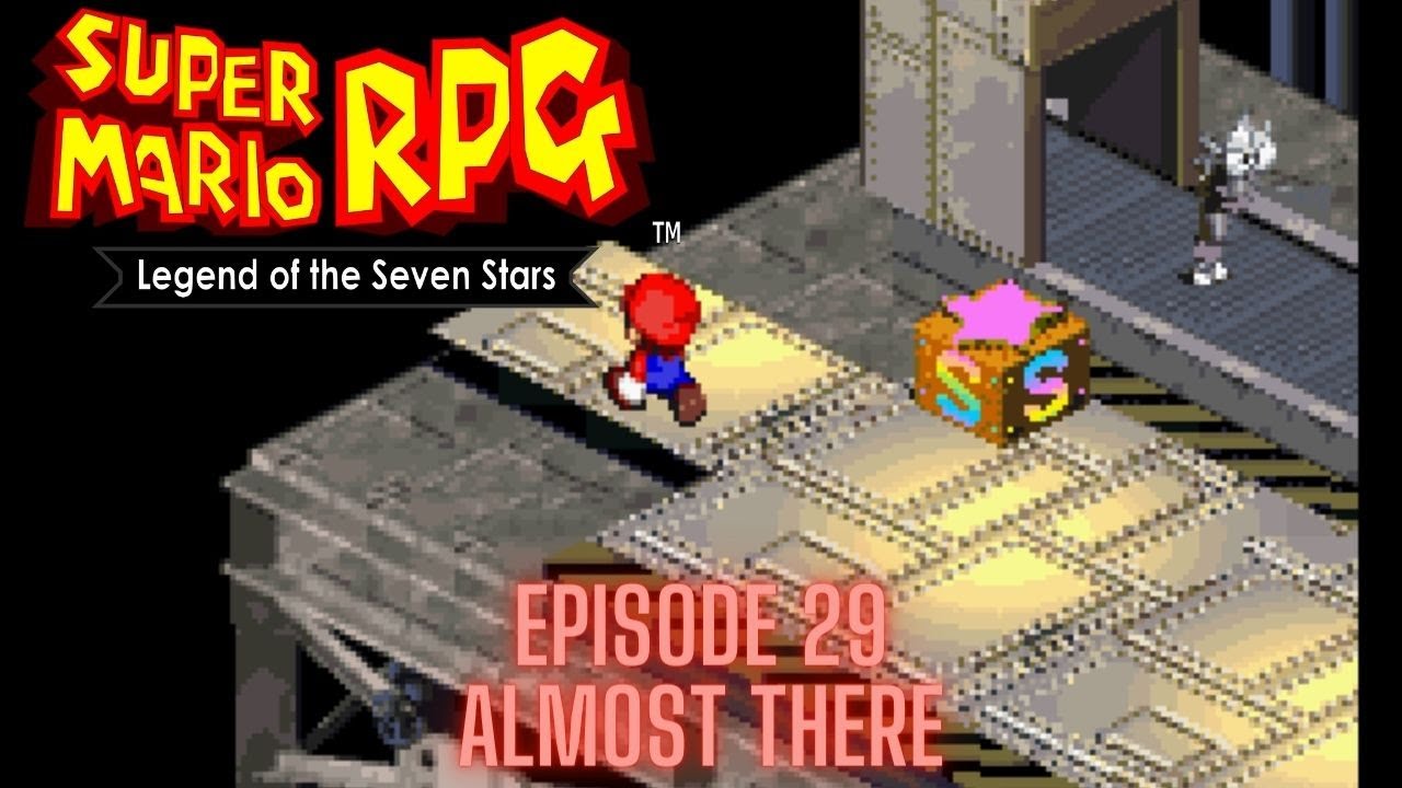 Super Mario RPG: Legend of the Seven Stars (SNES) - Episode 29 - ALMOST ...