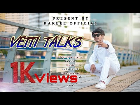 Rakeesh | Vetti talks - (Rap videosong) | Rakee official - YouTube