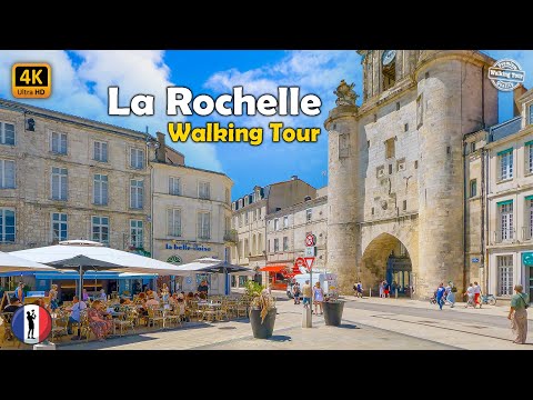 🇫🇷 LA ROCHELLE – France’s Coastal Gem in Nouvelle-Aquitaine | Walking Tour 4K 60FPS ✨🌊🏖️