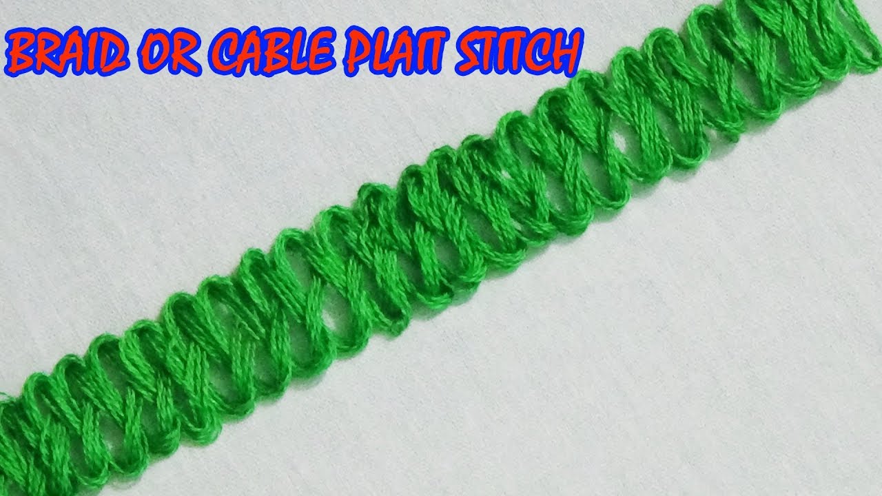 Hand Embroidery : BRAID OR CABLE PLAIT STITCH : Border Design : YouTube ...
