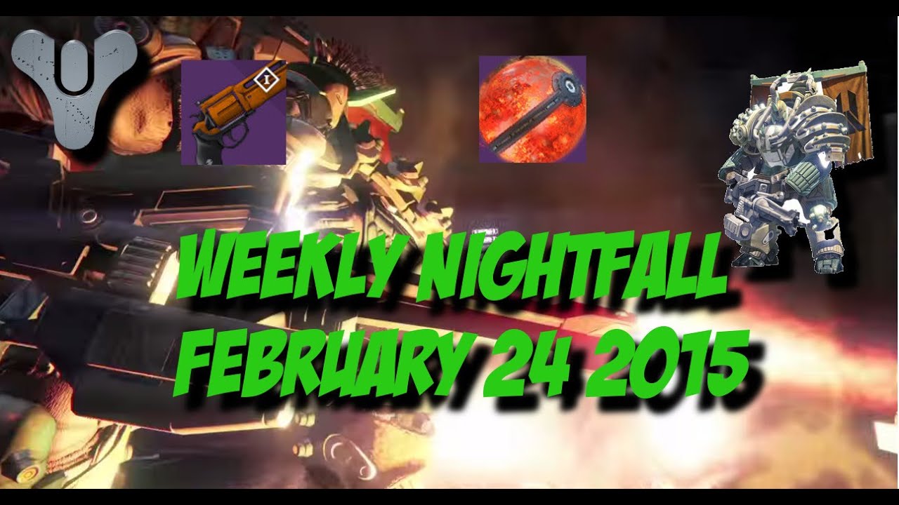 Destiny - Weekly Nightfall Strike - February 24 2015 - YouTube