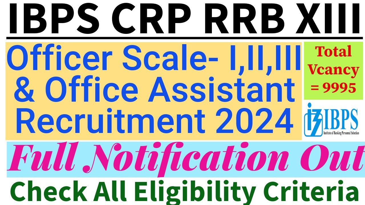 IBPS CRP RRB XIII Recruitment 2024.IBPS CRP RRB XIII 2024 Online Form ...
