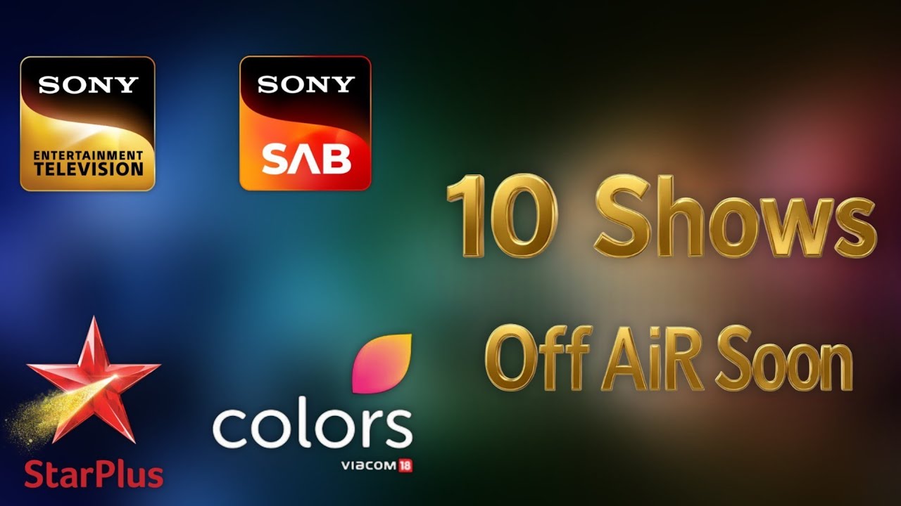 TOP 10 SHOWS to go OFF AIR in SEPTEMBER 2025 | Sony SAB | SET INDIA ...