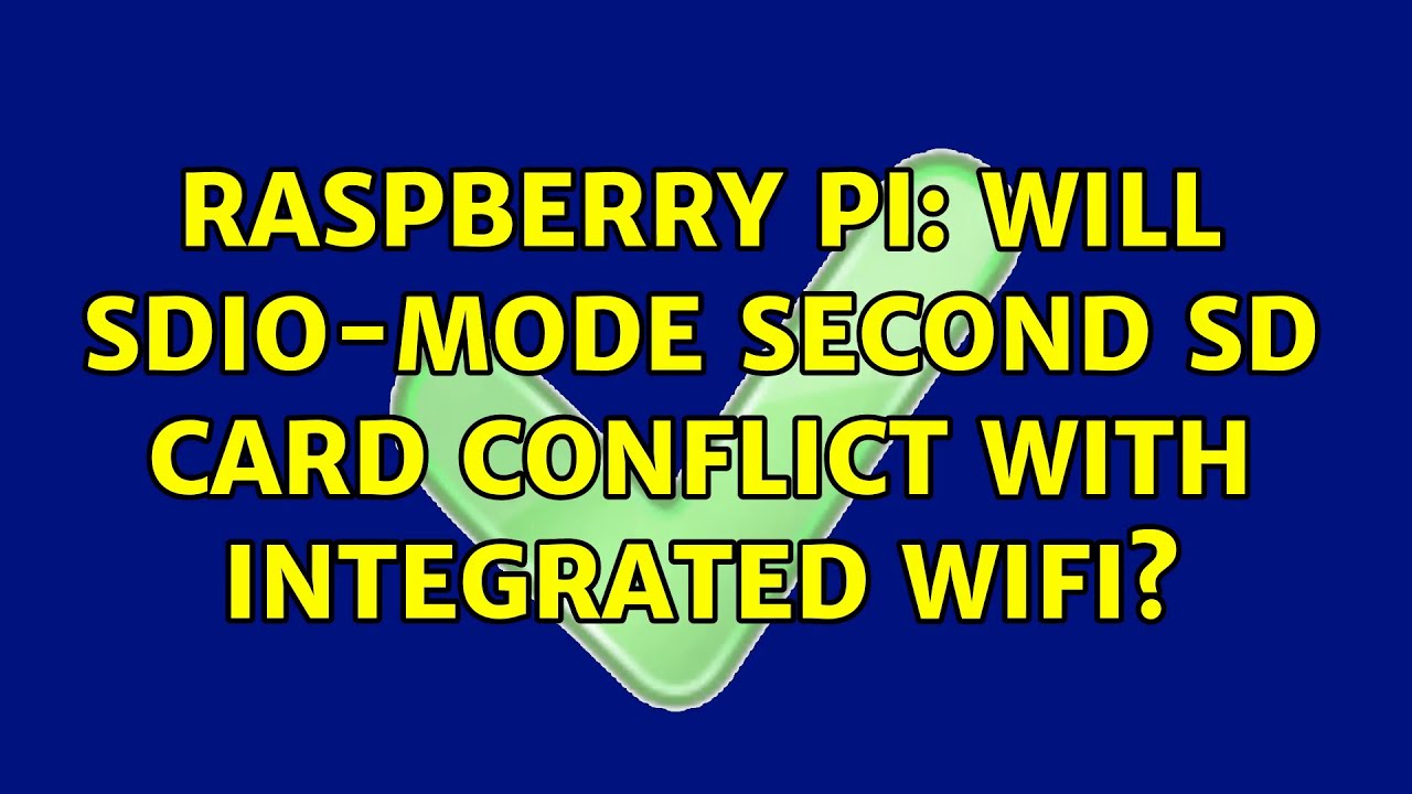 Raspberry Pi: Will SDIO-mode second SD card conflict with integrated ...
