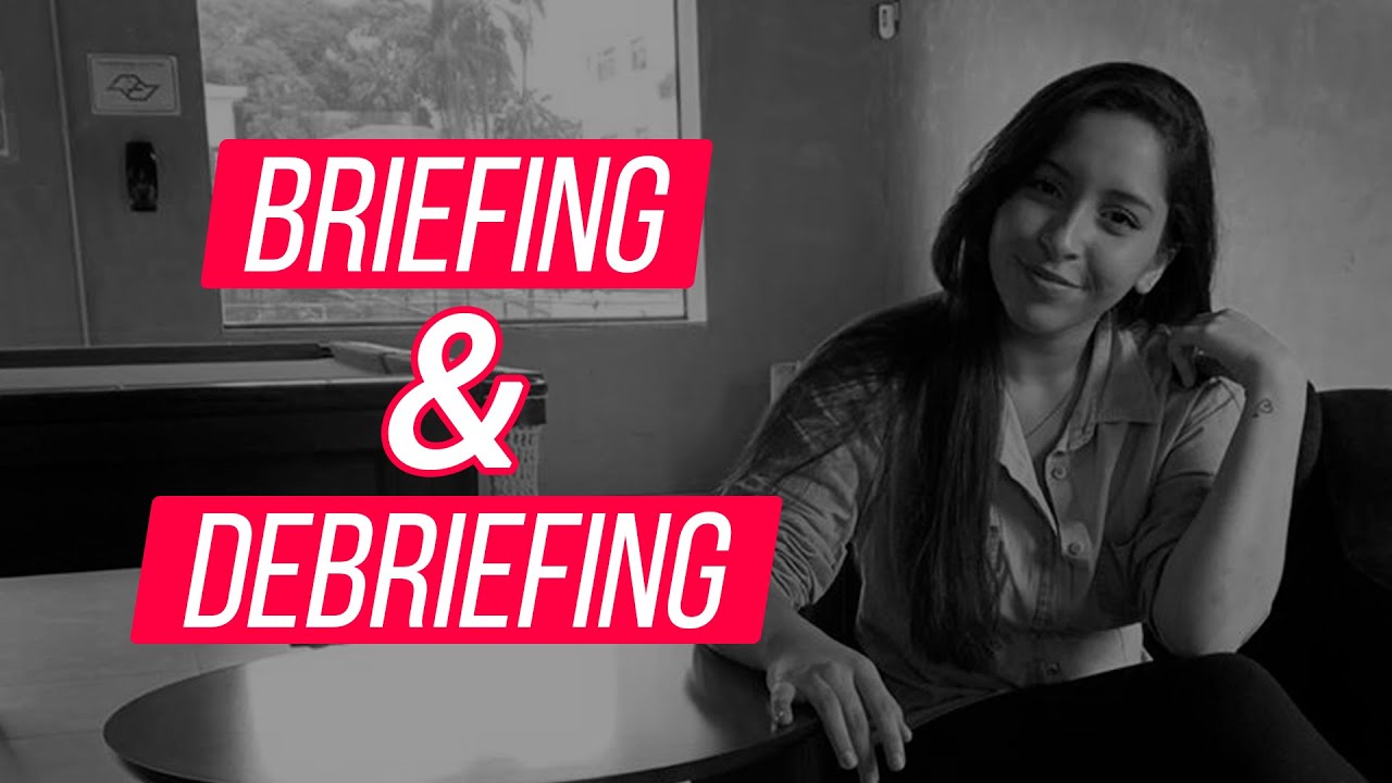 O que é Briefing e Debriefing? - YouTube