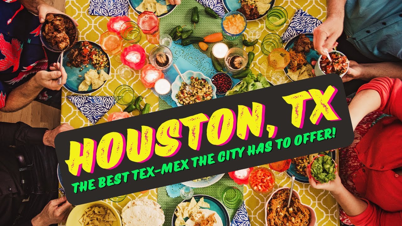 The Best Tex Mex in Houston, Texas! - YouTube