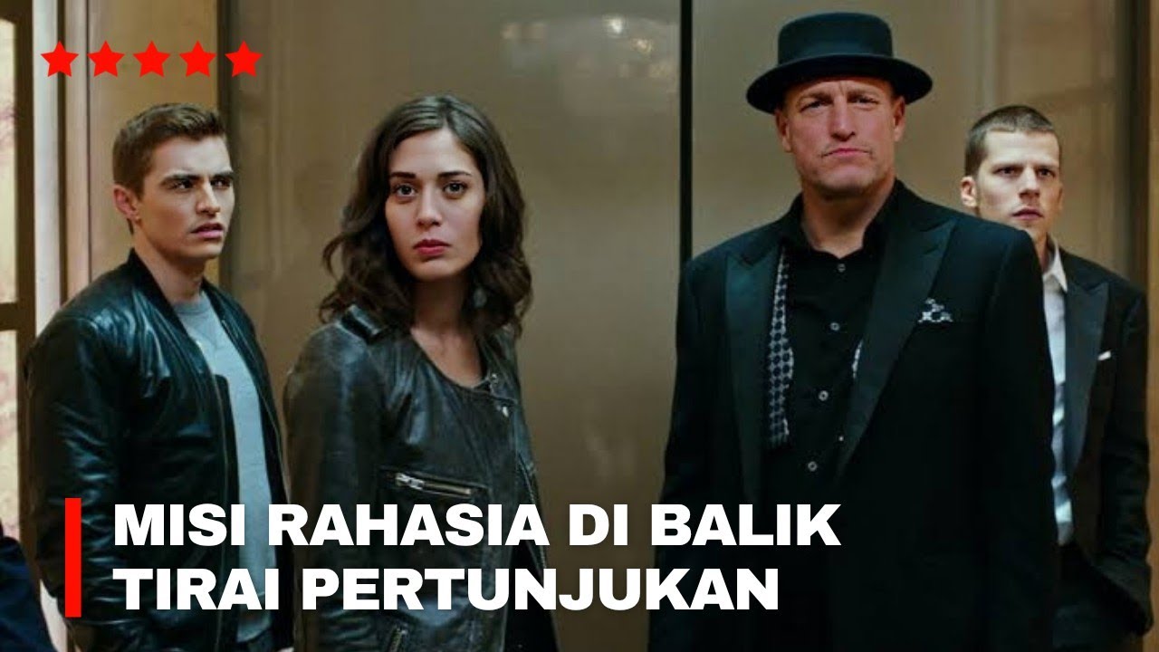 ALUR CERITA FILM EMPAT PESULAP DIBERI KEMAMPUAN HANYA UNTUK MERAMPOK ...