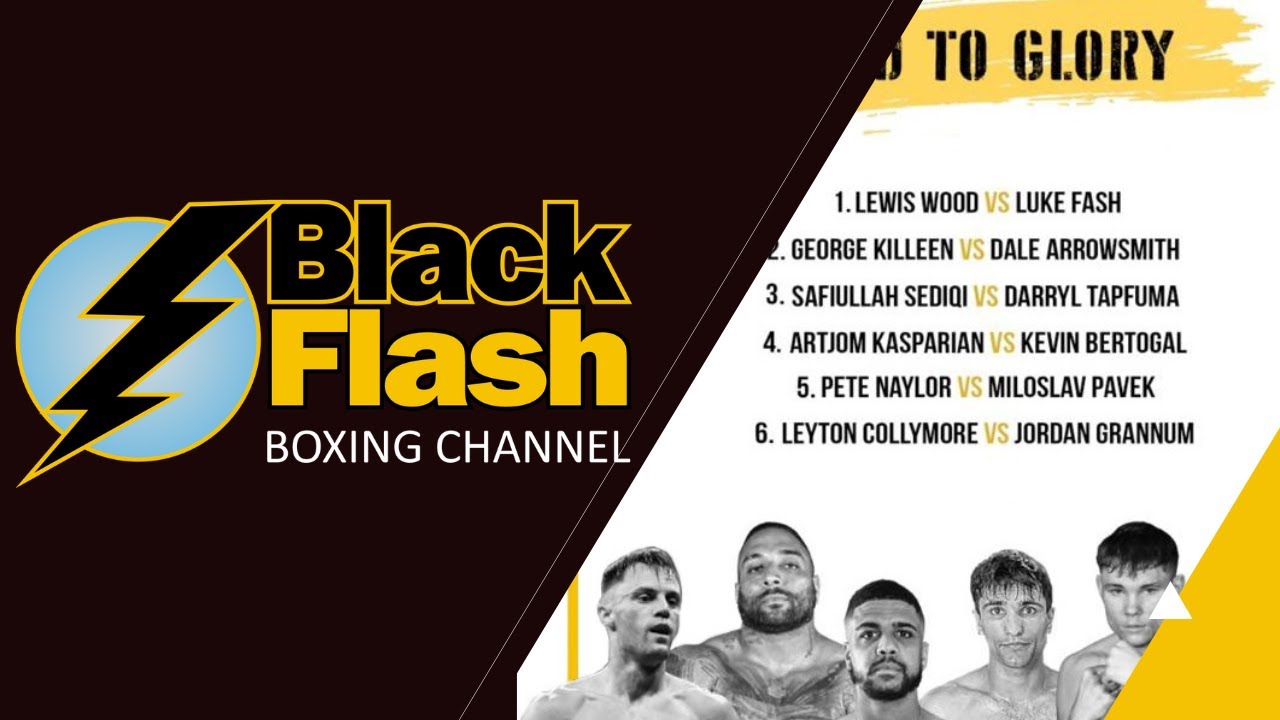 BLACK FLASH BOXING SHOW: ROAD TO GLORY - YouTube