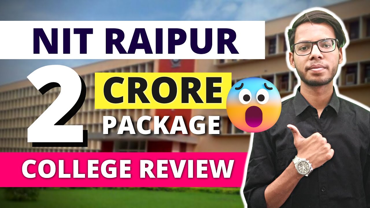 NIT RAIPUR College Review 2022🔥 Latest Placements | Campus tour|Hostel ...