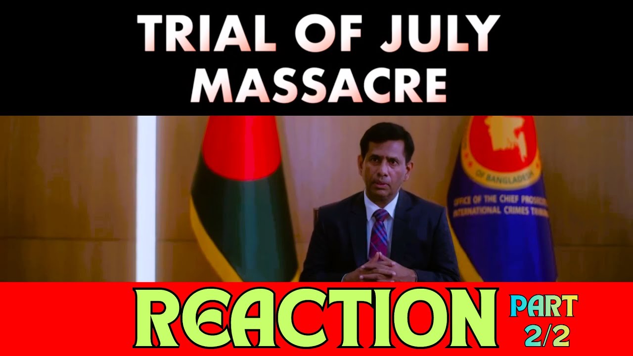 Reacting to Trial of July Massacre| Will there be justice? #bangladesh ...