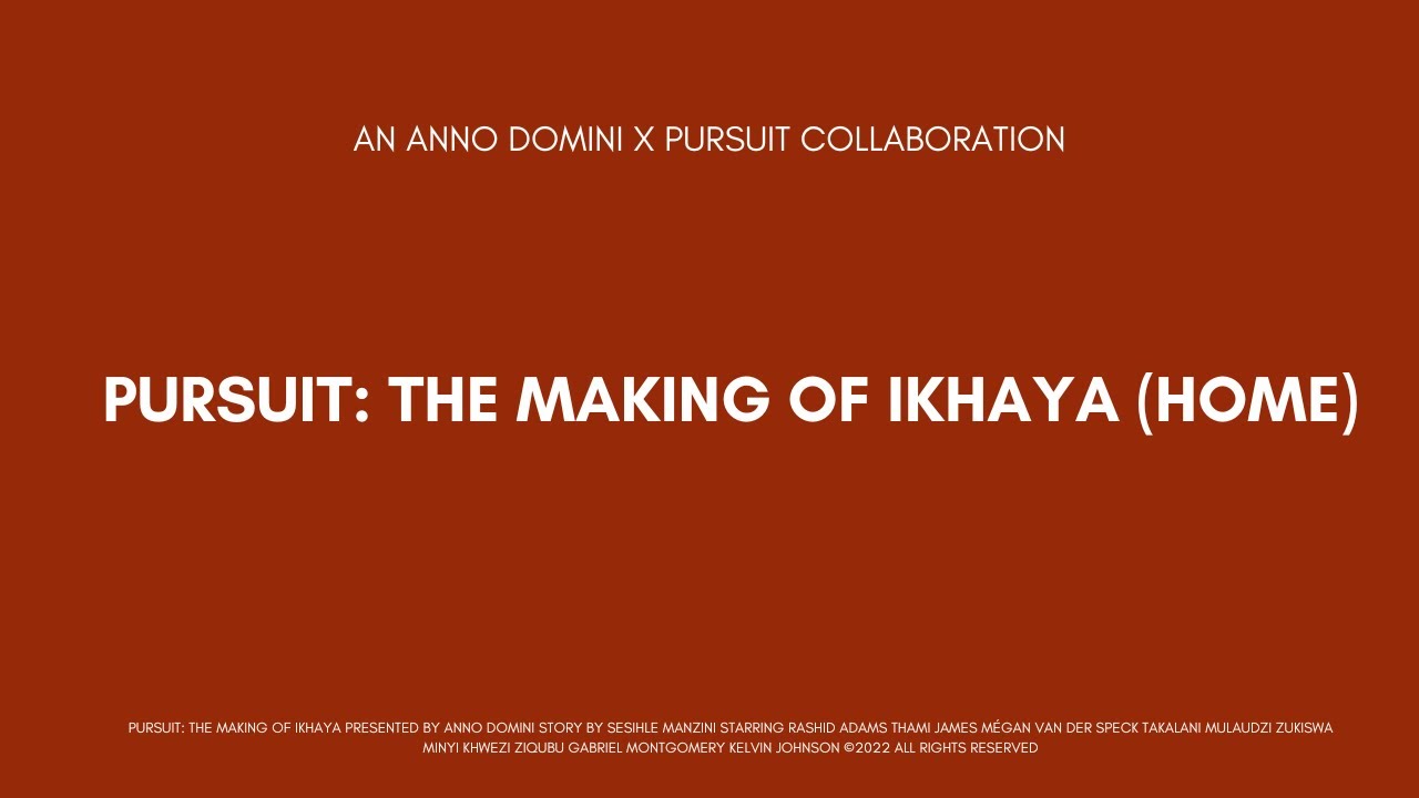 Pursuit: the making of iKhaya (Home) - YouTube