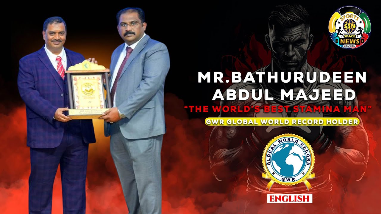 Mr.Bathurudeen “The World’s Best Stamina Man” | GWR Global World Record ...