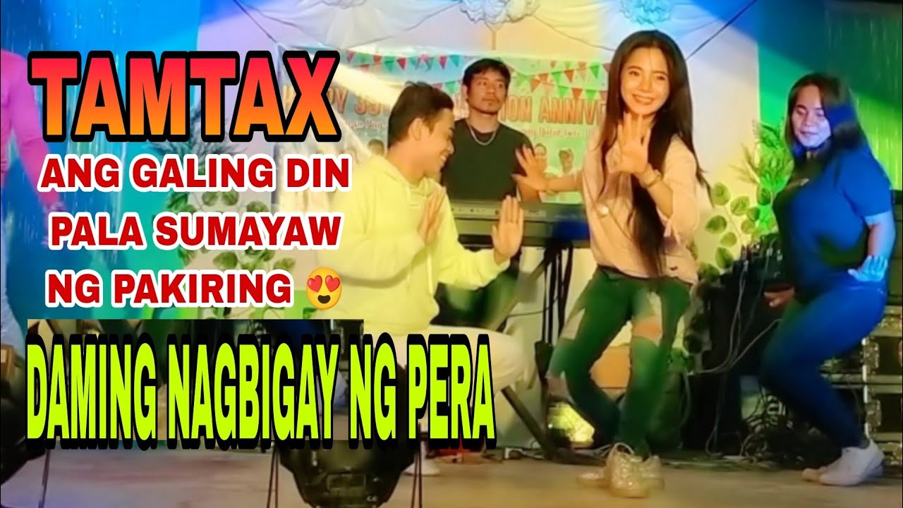 Tamtax New Live Concert, Ang Galing Sumayaw Ng Pakiring😍 Ang Daming ...
