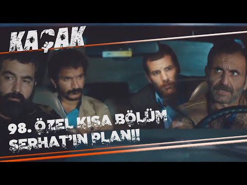 Kaçak Özel Kısa Bölümler | 98. Bölüm