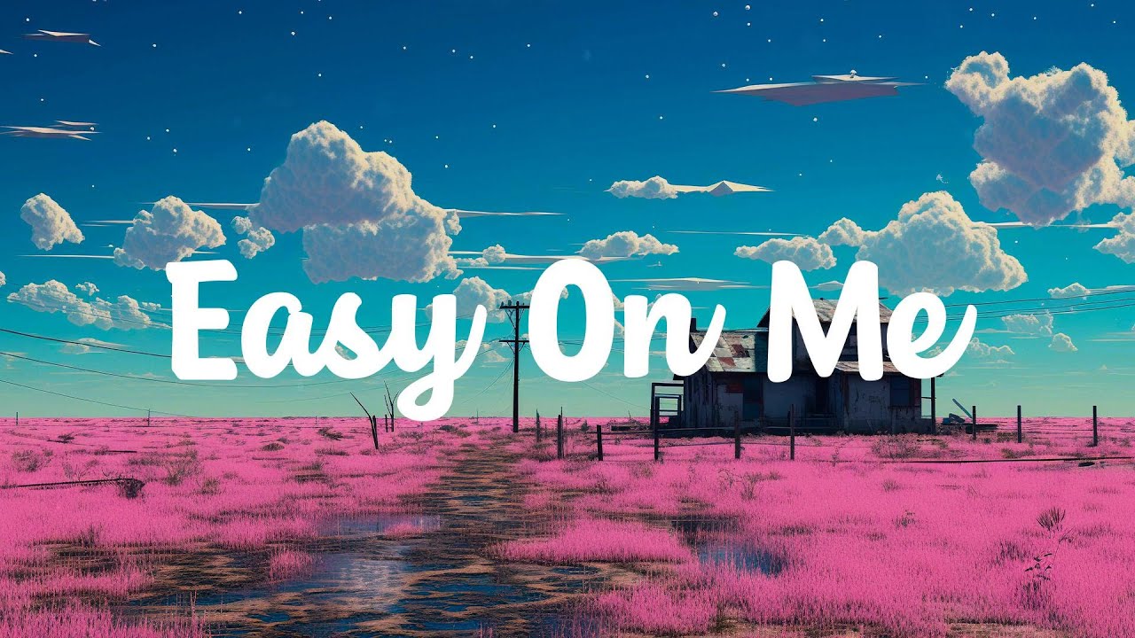 Adele - Easy On Me (Lyrics) - YouTube