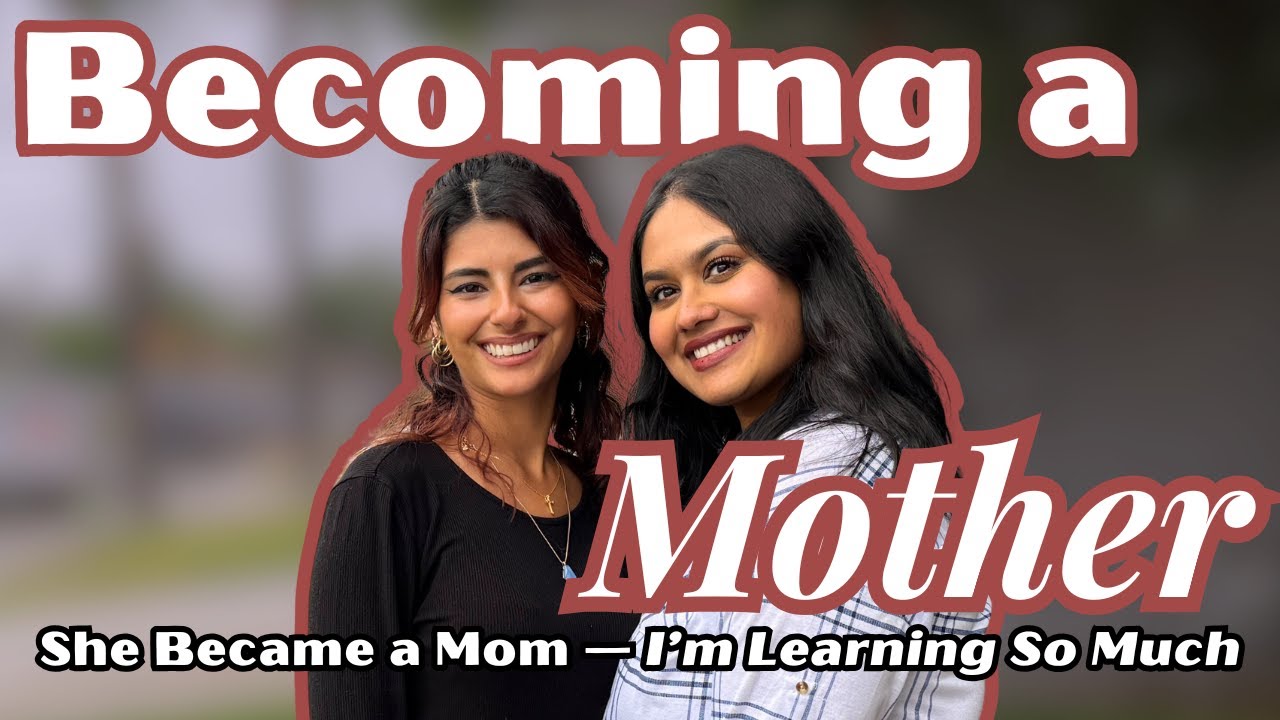 My Best Friend Became a Mom — What I'm Learning About Motherhood 💖 ft ...