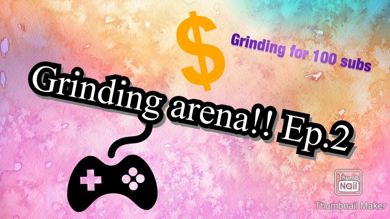 Grinding arena ep.2 - YouTube